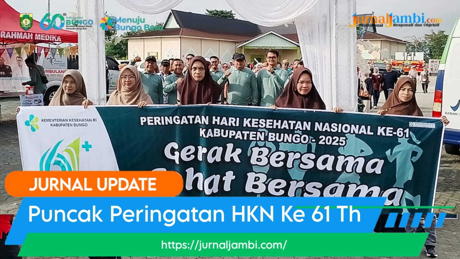 Dinkes Kabupaten Bungo Gelar Puncak Perayaan HKN ke-61, di Hadiri Wakil ...